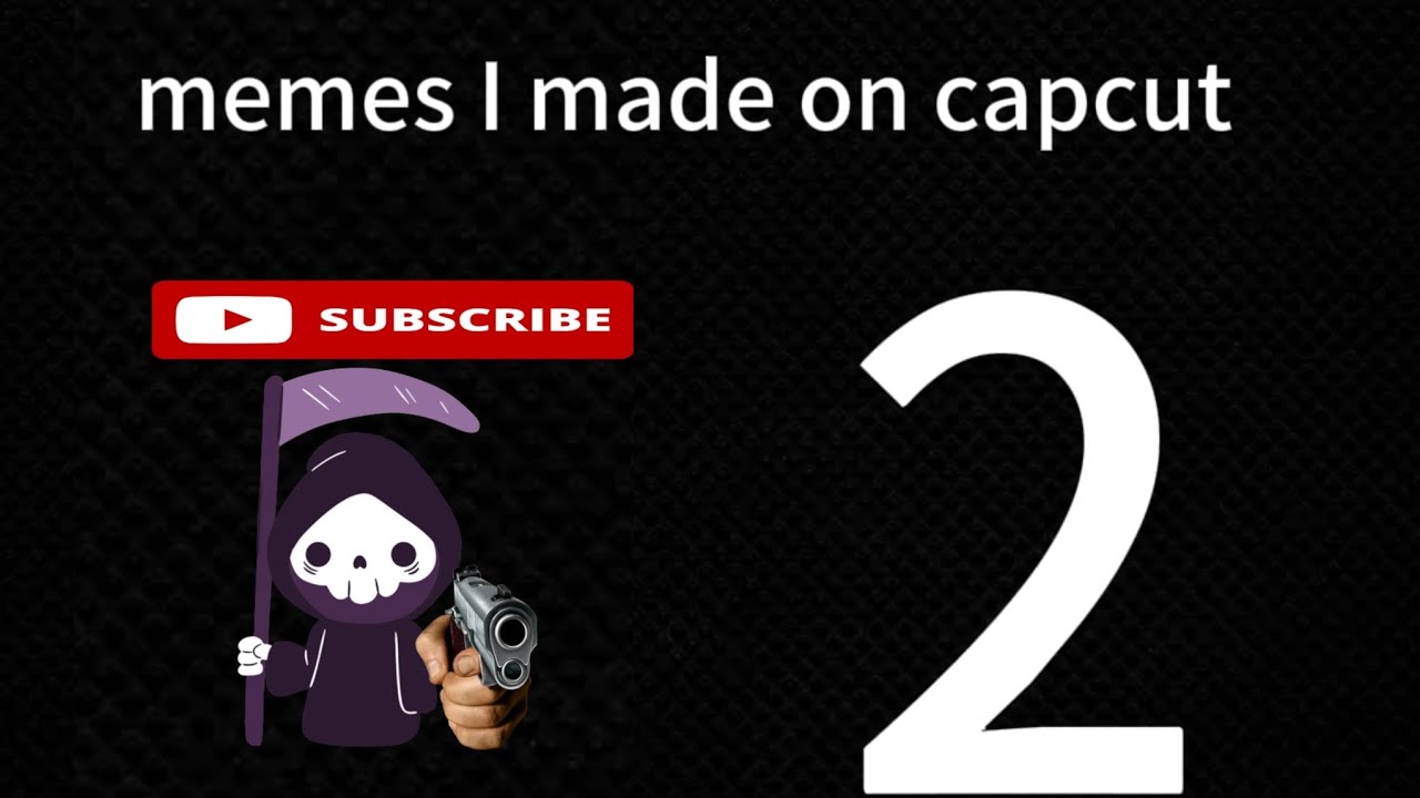 memes I made on capcut 2 - YouTube