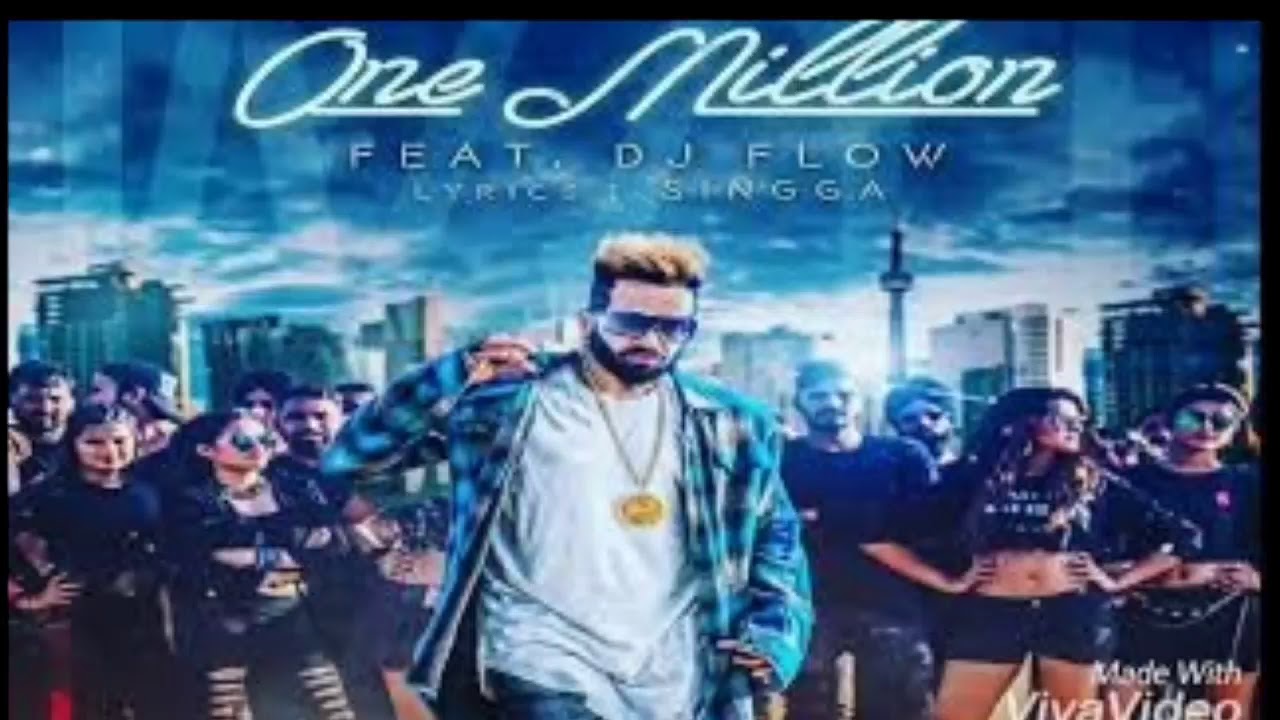 One million (full video) | jazzy b ft.dj flow | Latest Punjabi song ...