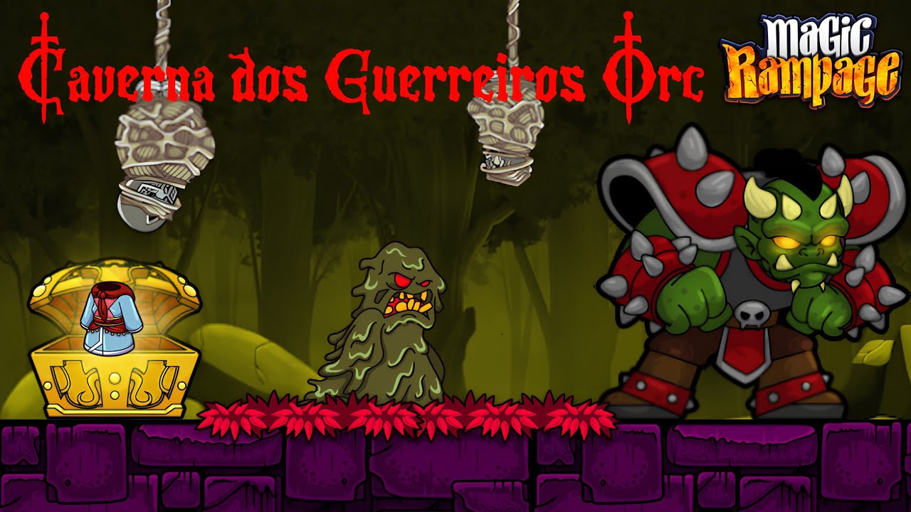 Magic Rampage Masmorra Semanal Caverna dos Guerreiros Orc - YouTube