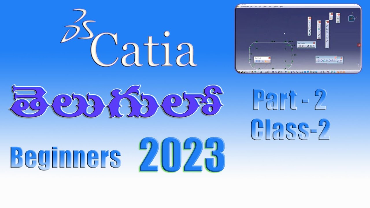 Catia tutorials live recording class2 Part-2 | Beginners To Expert Level Training in Telugu ...