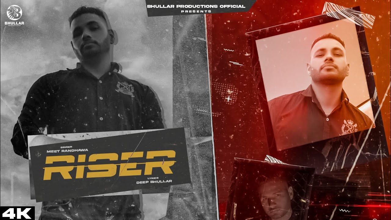 RISER | MEET RANDHAWA | OFFICIAL VIDEO | DEEP BHULLAR | NEW SONG 2022 ...