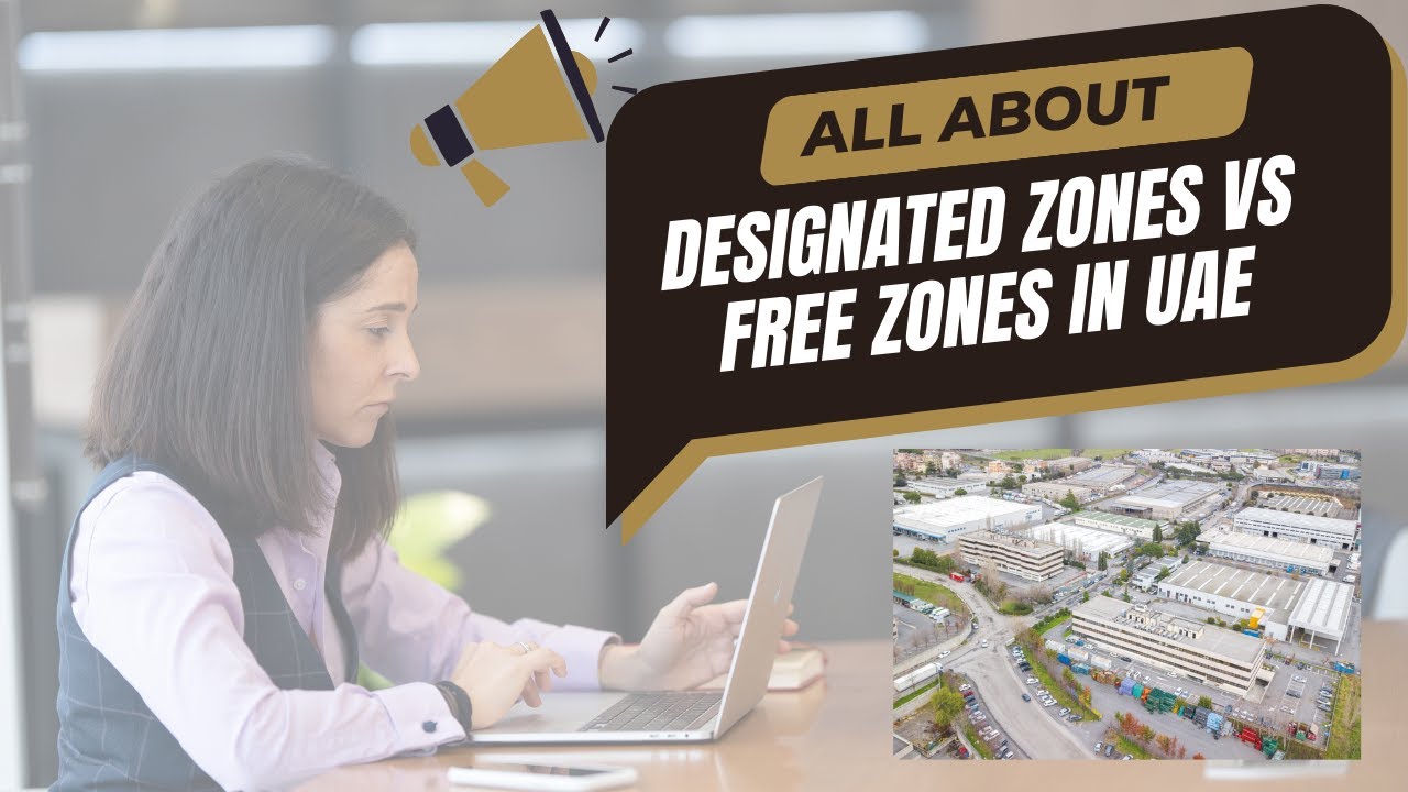 🏗️ Free Zones vs. Designated Zones in the UAE – What’s the Difference ...