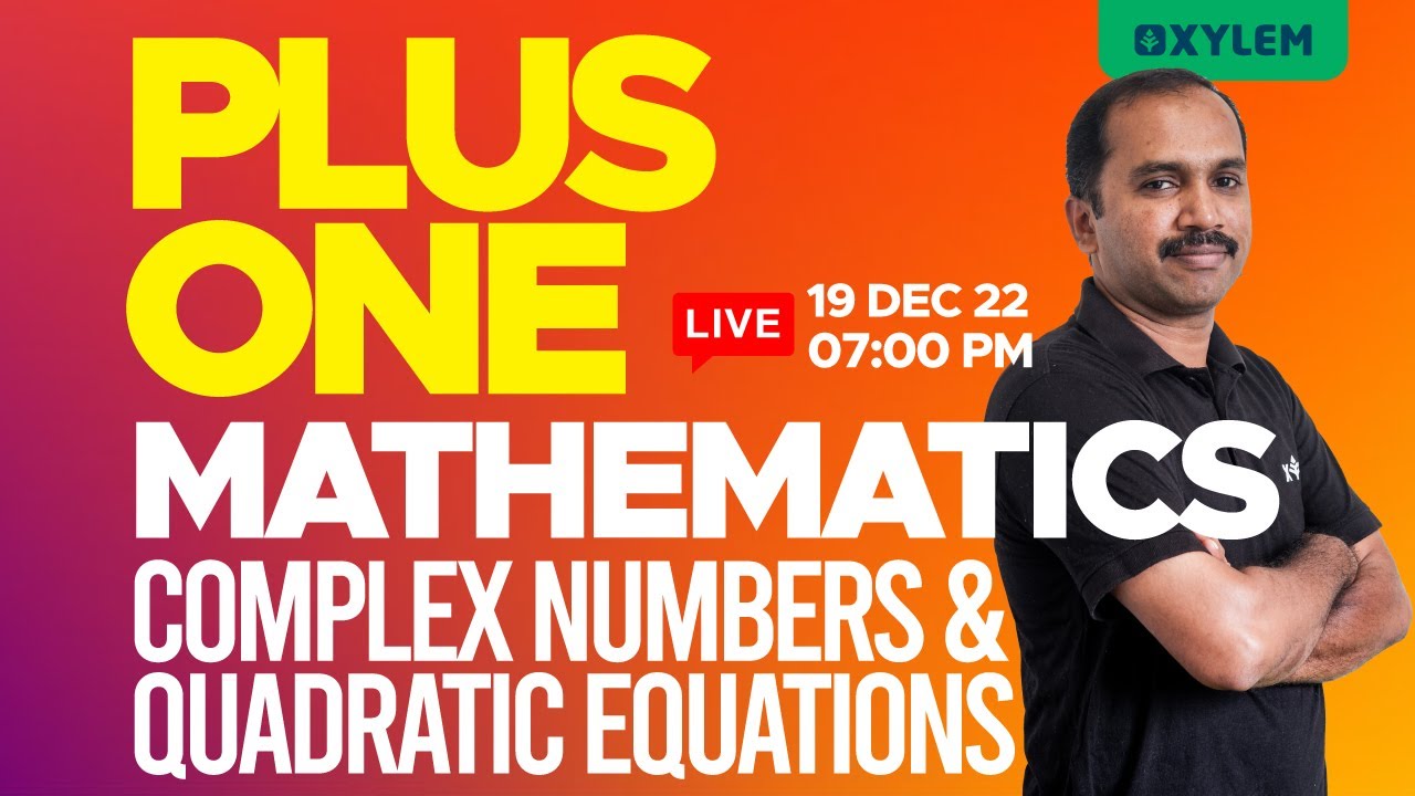 Plus one - Maths - Complex Numbers And Quadratic Equation | Full ...