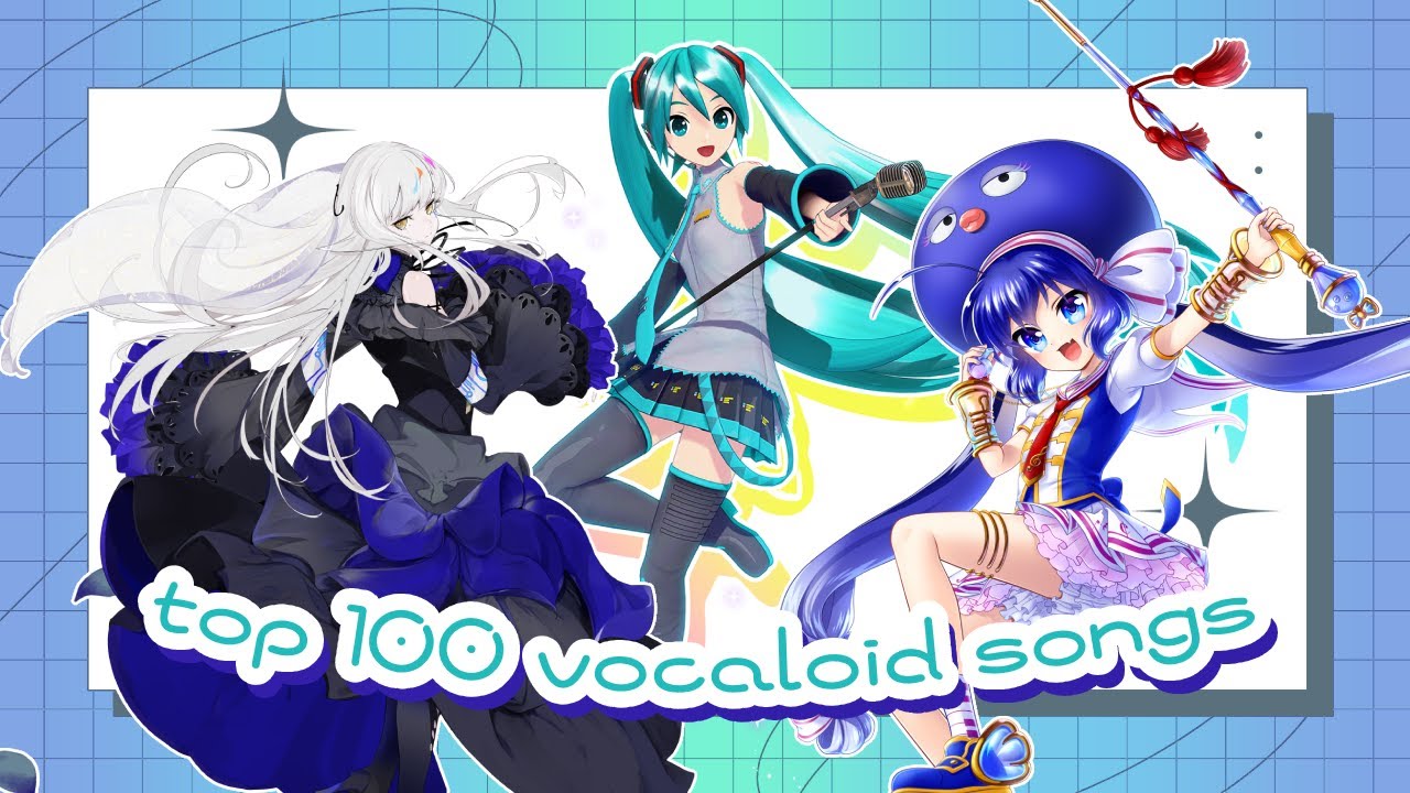 my top 100 vocaloid songs (REUPLOAD) - YouTube