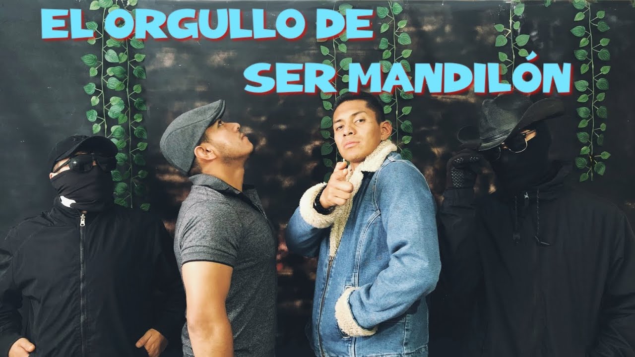 EL ORGULLO DE SER MANDILON Parte 1 - YouTube