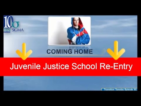 Juvenile Justice Re Entry Transition Tuesday Episode 65 by Ten Sigma ...