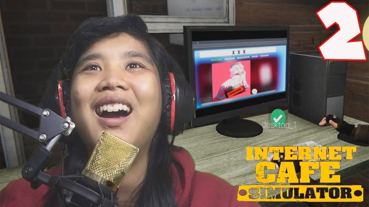 KOK DIWARNET KITA BANYAK YANG NONTON BOKEP SIH??!! - INTERNET CAFE SIMULATOR INDONESIA - PART 2 ...
