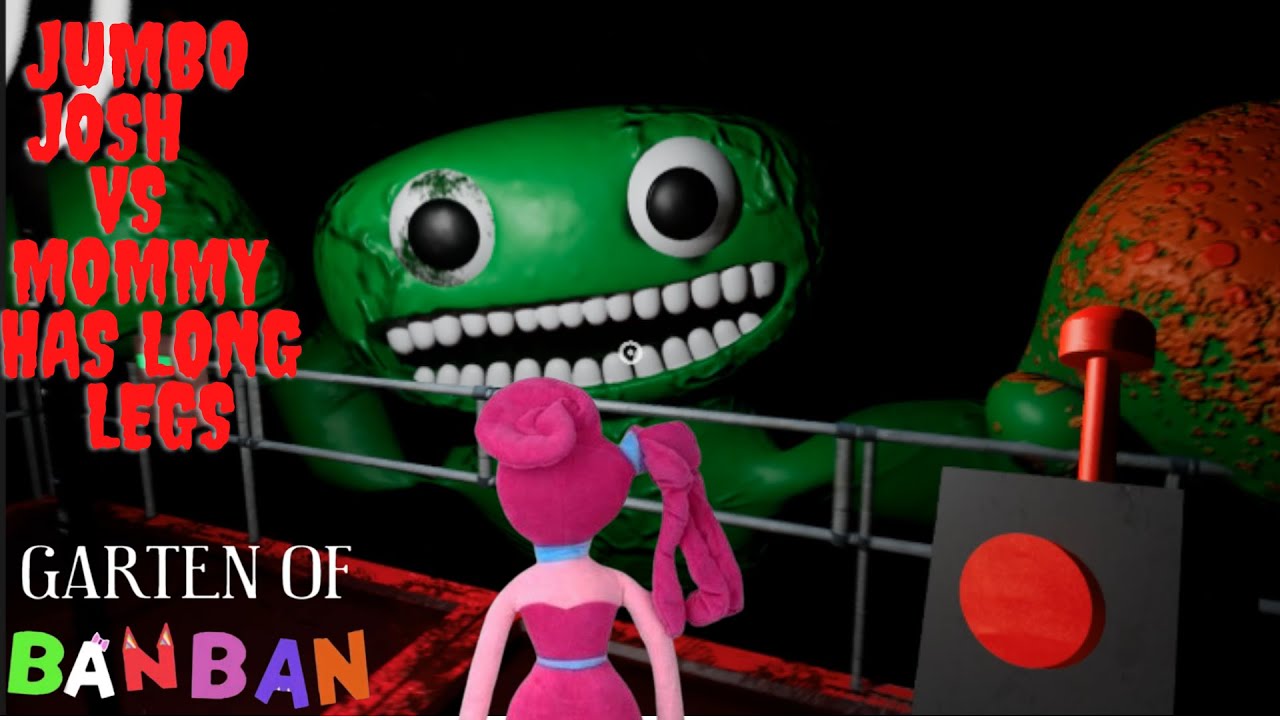 Jumbo Josh Vs Mommy has long legs.Garten Of BanBan #12 - YouTube