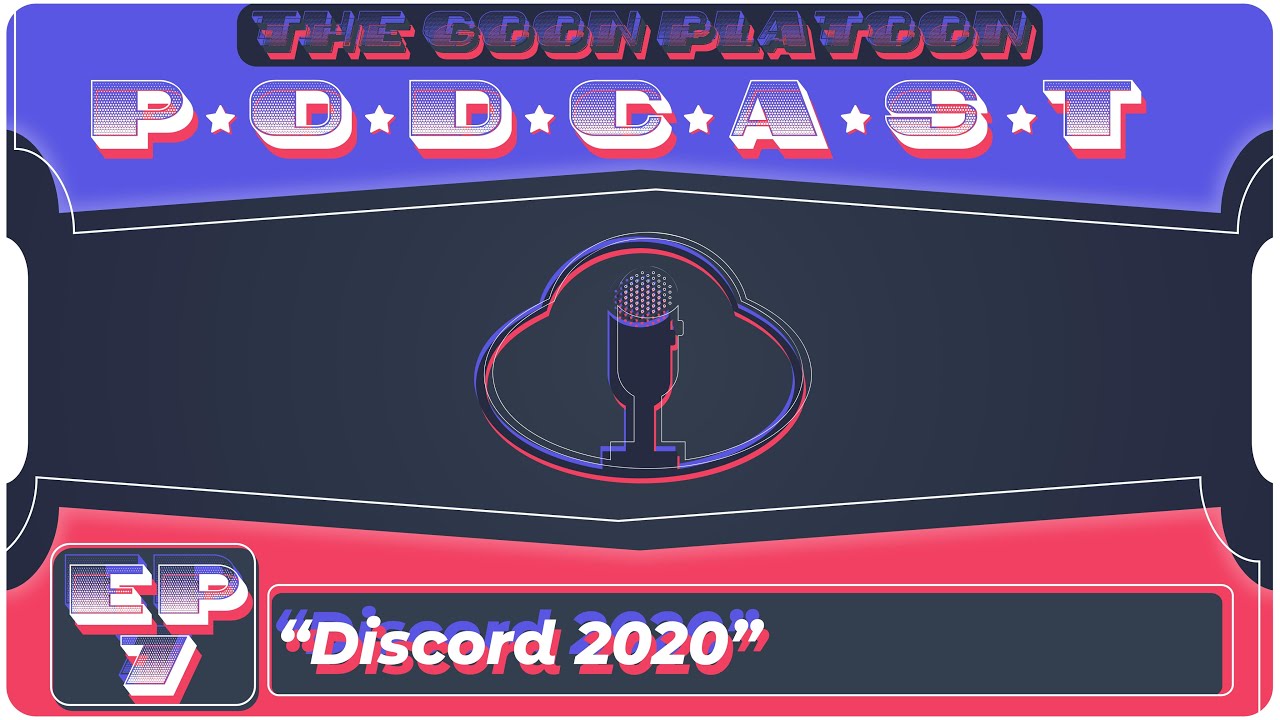 Discord 2020! The Goon Platoon #7 - YouTube