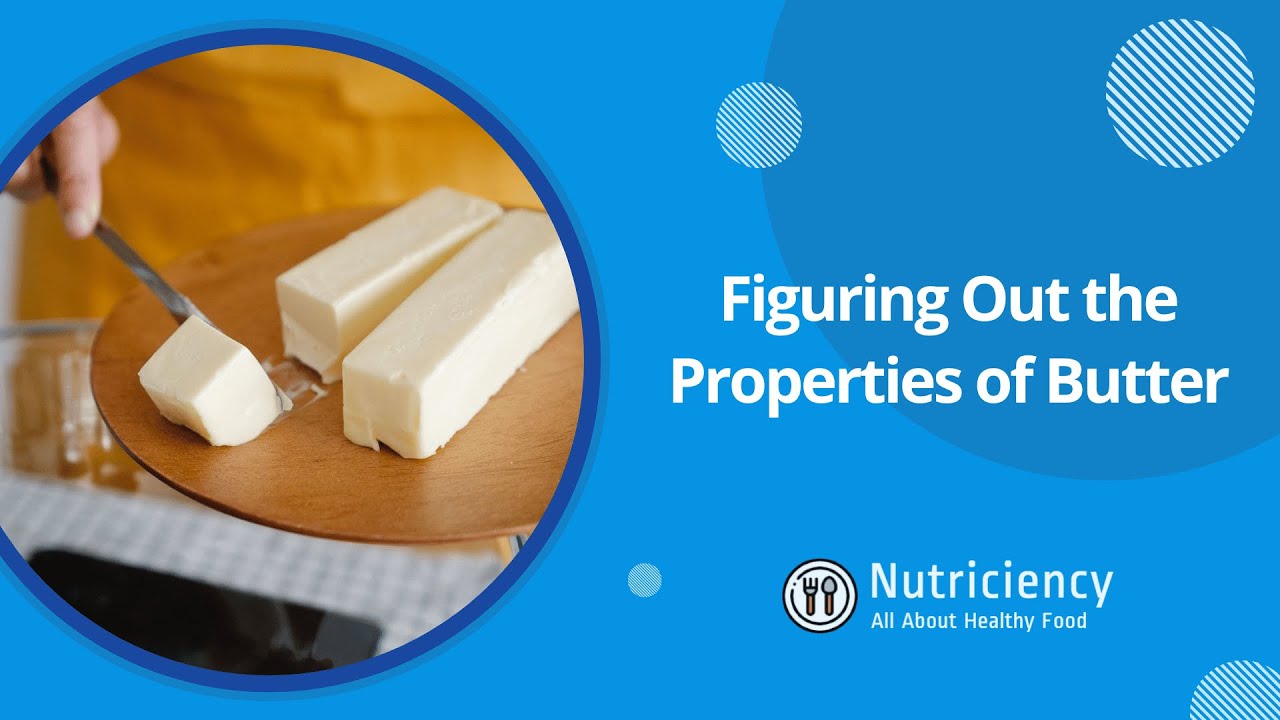 Figuring Out The Properties Of Butter - YouTube