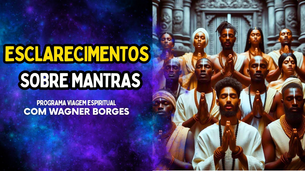 ESCLARECIMENTOS SOBRE MANTRAS - YouTube