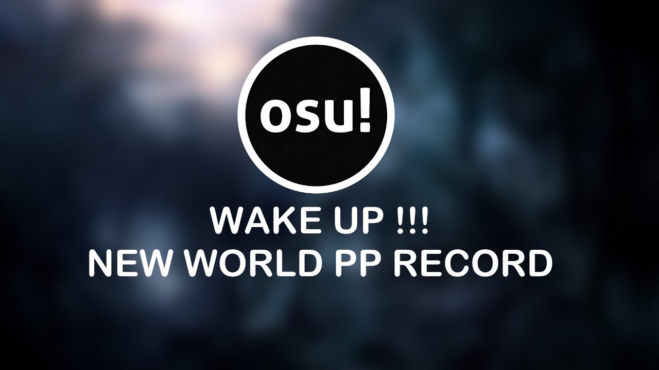 WAKE UP !!! IT'S A NEW WORLD PP RECORD - YouTube
