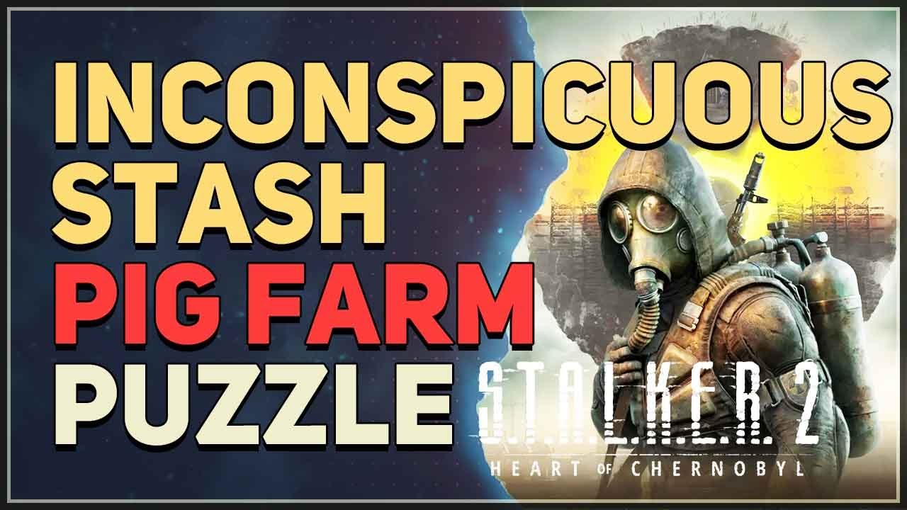 Pig Farm Inconspicuous Stash Puzzle STALKER 2 Heart of Chornobyl - YouTube