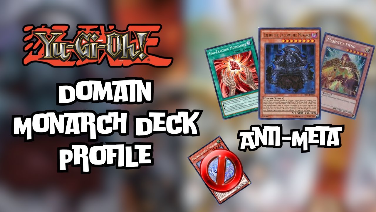 Yugioh Anti-Meta Domain Monarch deck profile - Beat the Mulcharmys ...