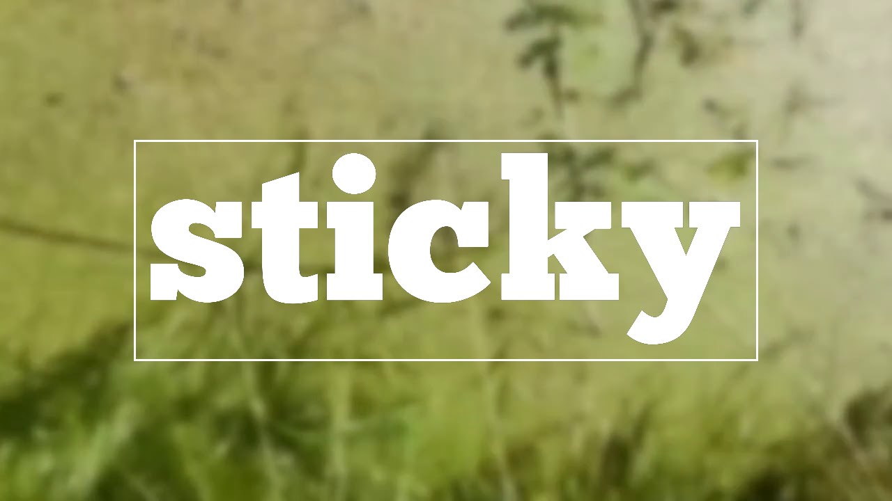 sticky spelling and pronunciation - YouTube