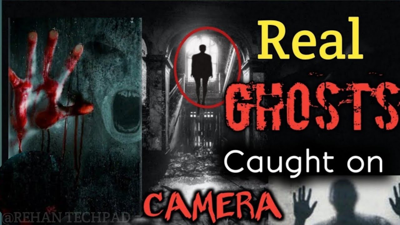 TOP-5 REAL GHOST CAUGHT ON CAMERA 😱 #01 [ Rehan Techpad] - YouTube
