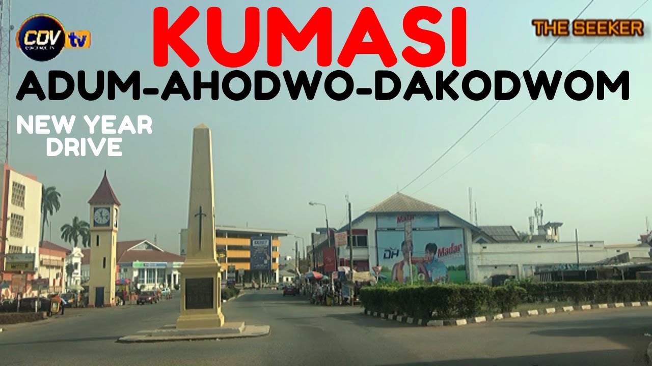 Kumasi New Year Drive via Adum Pampaso and Ahodwo to Dakodwom: Enjoy ...