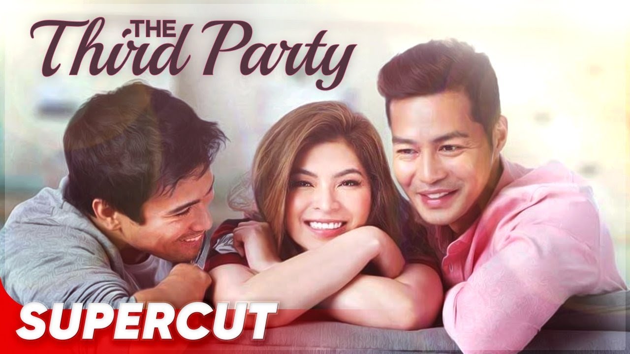'The Third Party' | Angel Locsin, Sam Milby, Zanjoe Marudo | Supercut ...