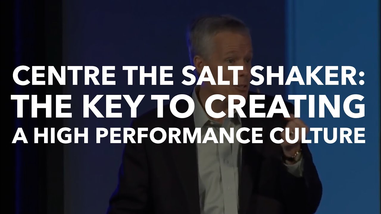 Centre The Salt Shaker: The Key to Creating a High Performance Culture ...