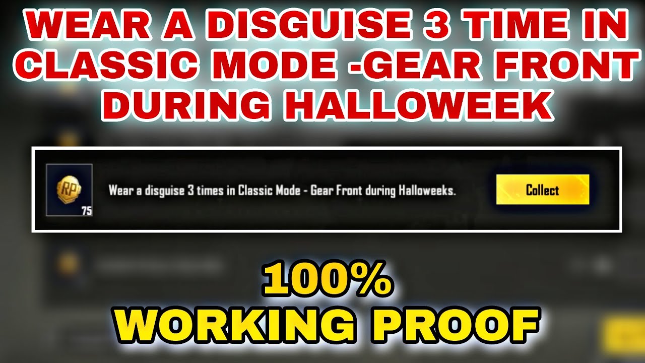 WEAR A DISGUISE 3 TIME IN CLASSIC MODE GEAR FRONT DURING HALLOWEEKS ...