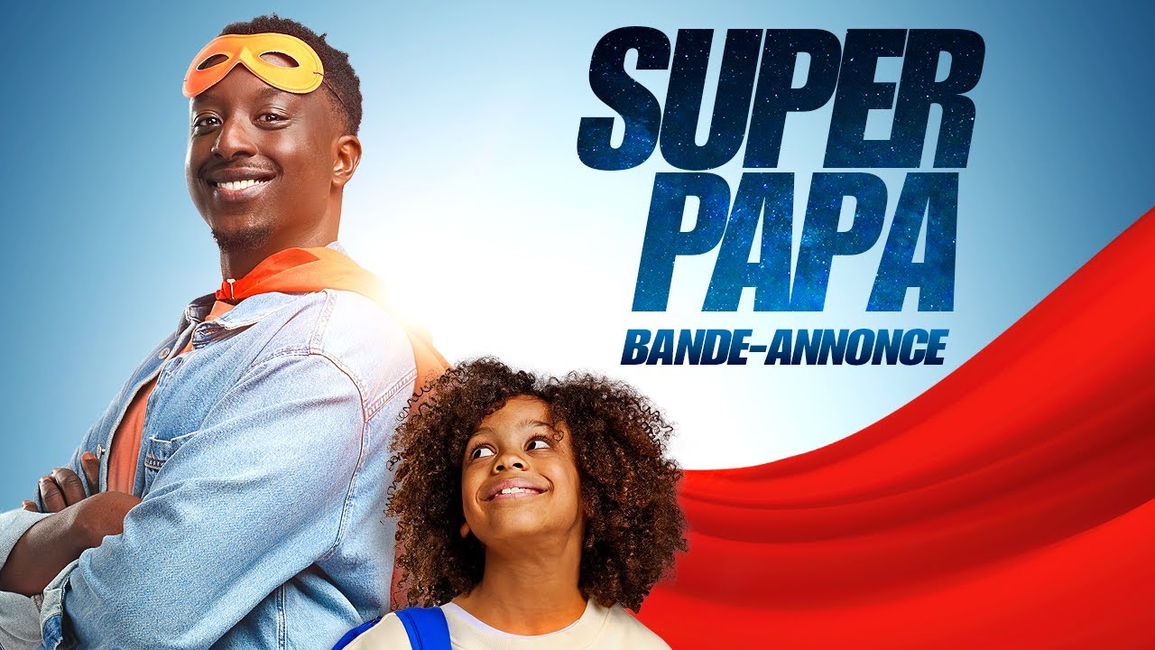 SUPER PAPA - Bande-annonce - YouTube