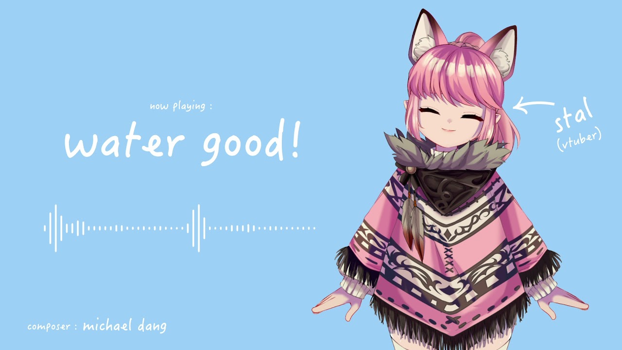 water good! [ stal's vtuber BGM ] - YouTube