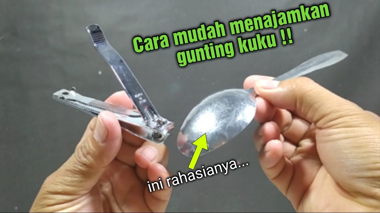 Pasti banyak yang belum tahu, cara menajamkan GUNTING KUKU yang tumpul ...