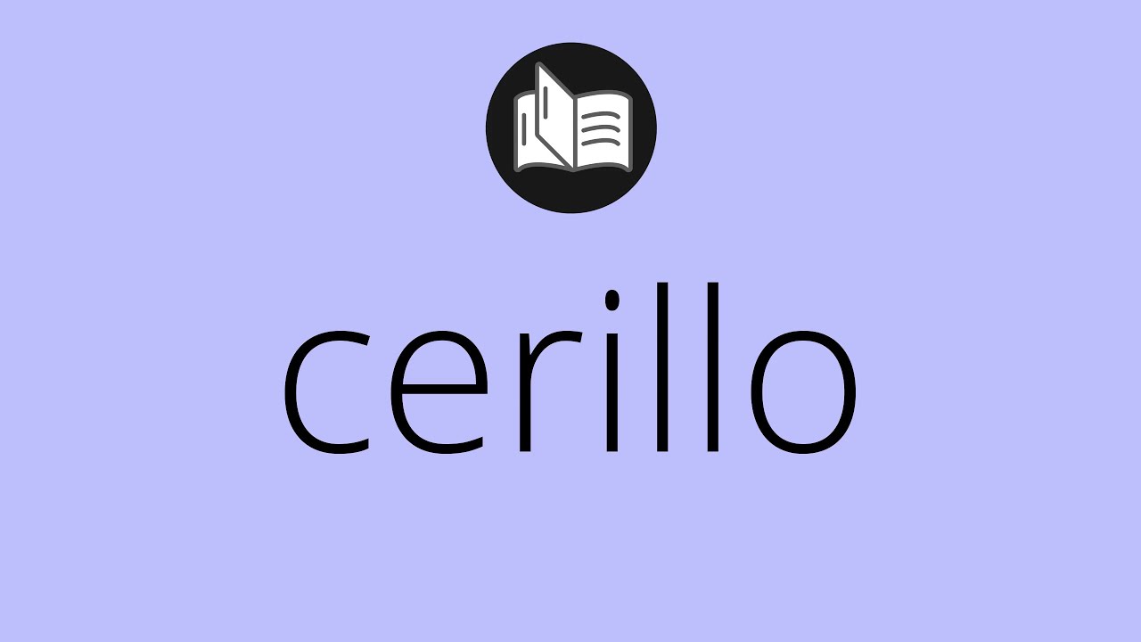 Que significa CERILLO • cerillo SIGNIFICADO • cerillo DEFINICIÓN • Que ...