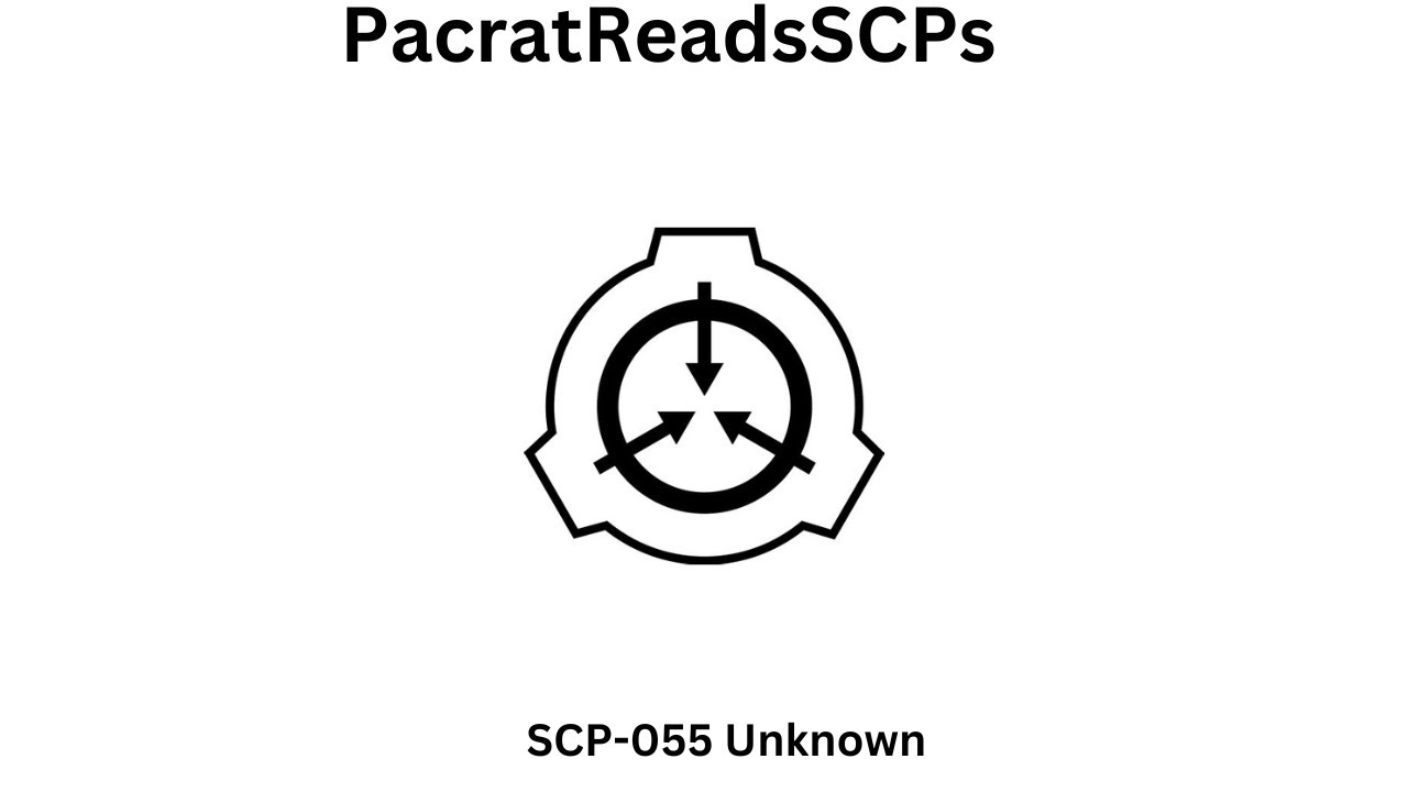 SCP-055 Unknown - YouTube