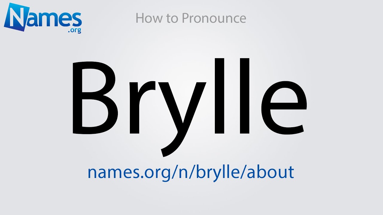 How to Pronounce Brylle - YouTube