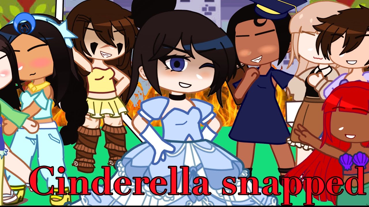 Cinderella snapped // gcmv - YouTube