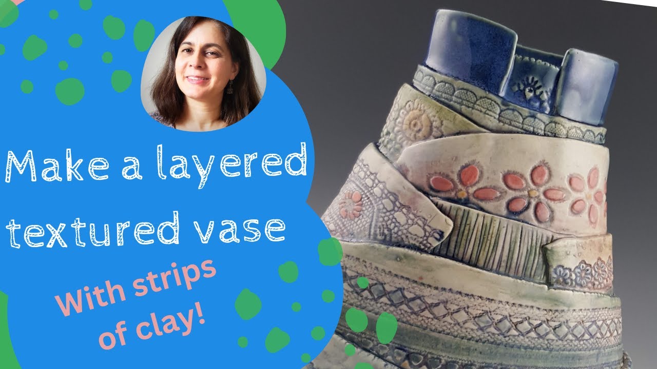 How to make a layered and textured vase with clay - YouTube