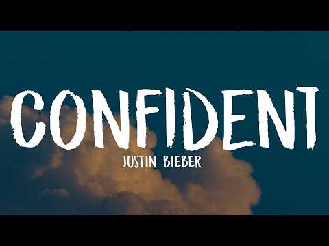 Justin Bieber - Confident (Lyrics) ft. Chance The Rapper
