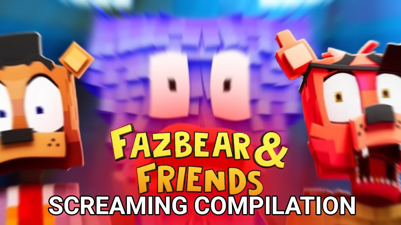 Fazbear & Friends: SCREAMING COMPILATION (Part 1) - YouTube