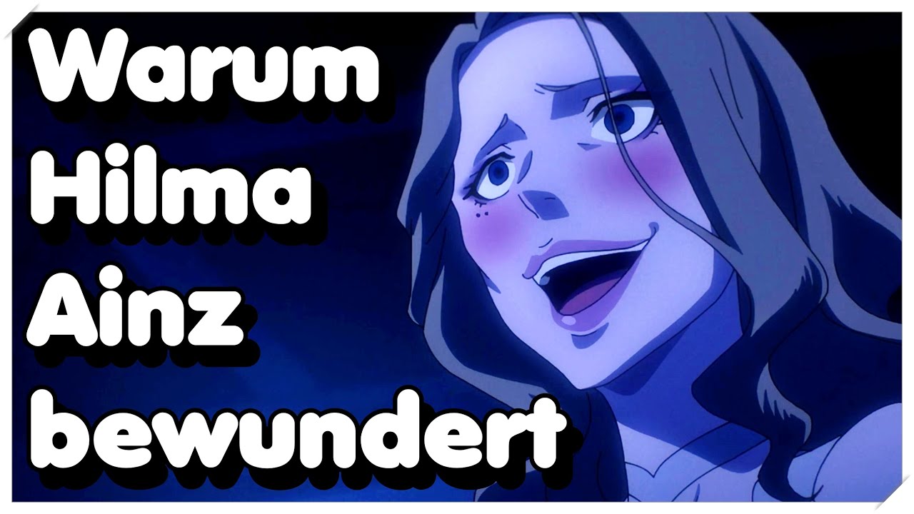 Overlord Staffel 4 | Warum Hilma Ainz Ooal Gown so bewundert - YouTube