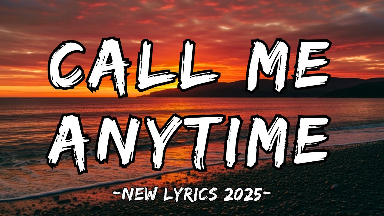 Call Me Anytime (New Lyrics) - English Song 2025 - YouTube
