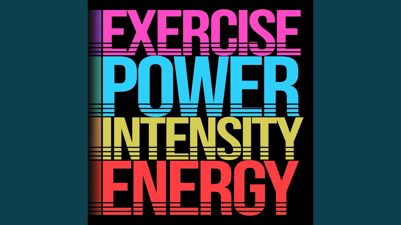 EXERCISE POWER INTENSITY ENERGY - YouTube