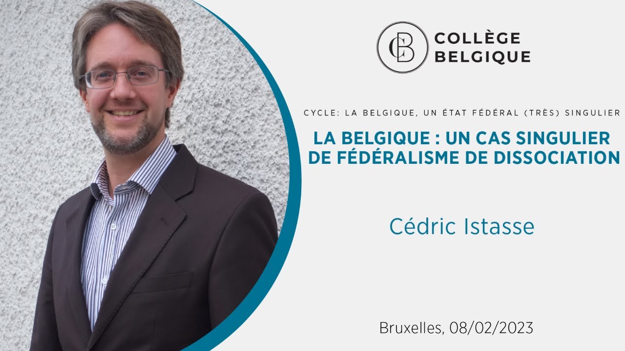 La Belgique : un cas singulier de fédéralisme de dissociation, par ...
