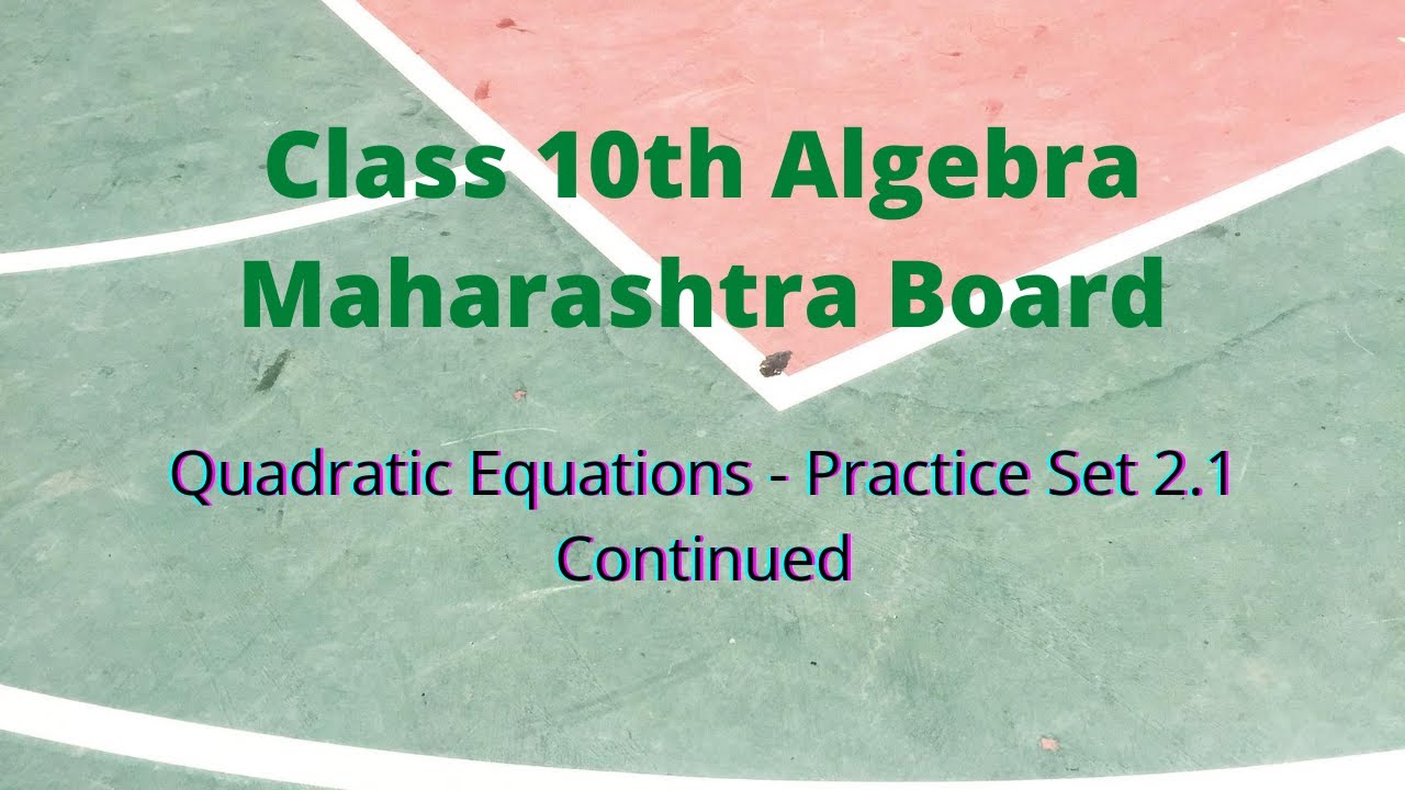 Algebra 10th std Practice Set 2.1-Part 2 Quadratic Equations ...