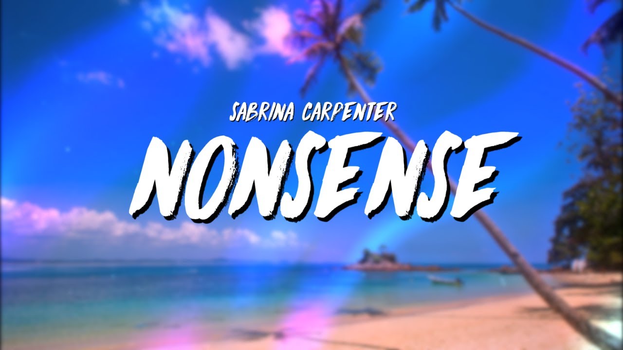 Sabrina Carpenter - Nonsense (Lyrics) - YouTube