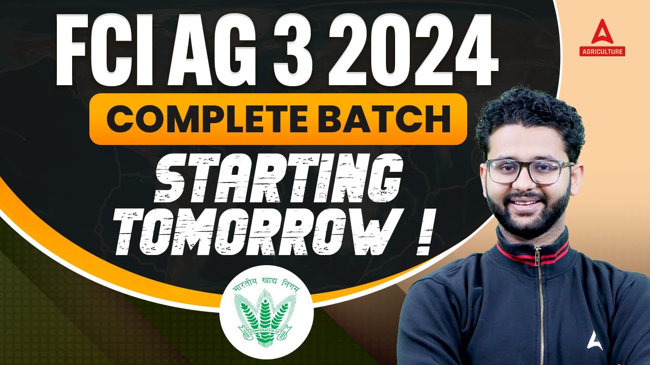 FCI AG 3 2024 | Complete Batch Starting Tomorrow !! | By Akash Sir ...