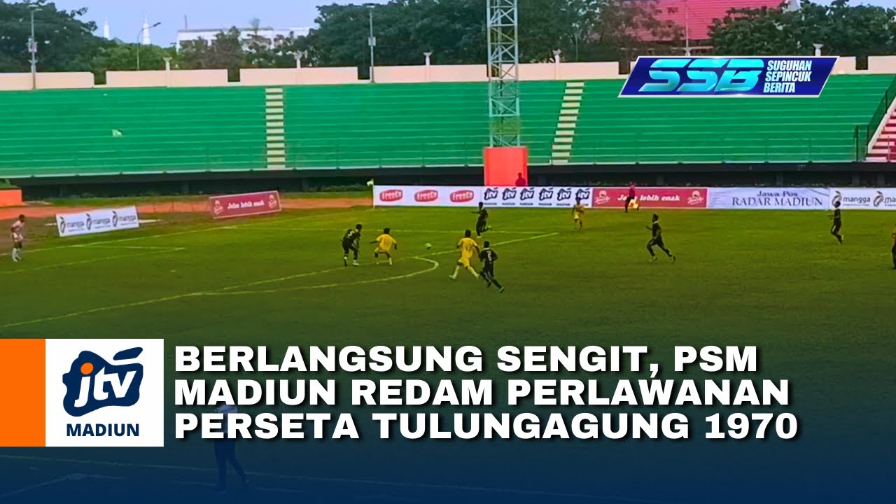 KOTA MADIUN – Berlangsung Sengit, PSM Madiun Redam Perlawanan PERSETA ...