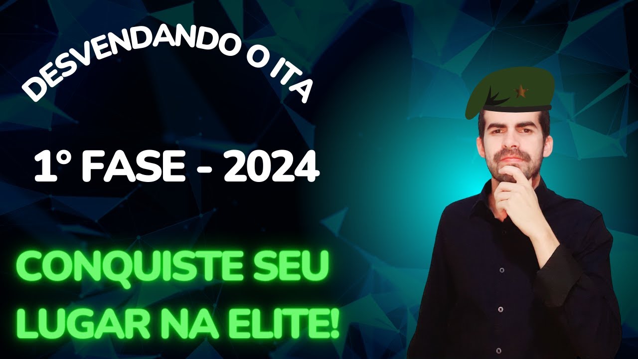 RESOLVENDO QUESTÕES ITA2024 | 1° FASE - YouTube