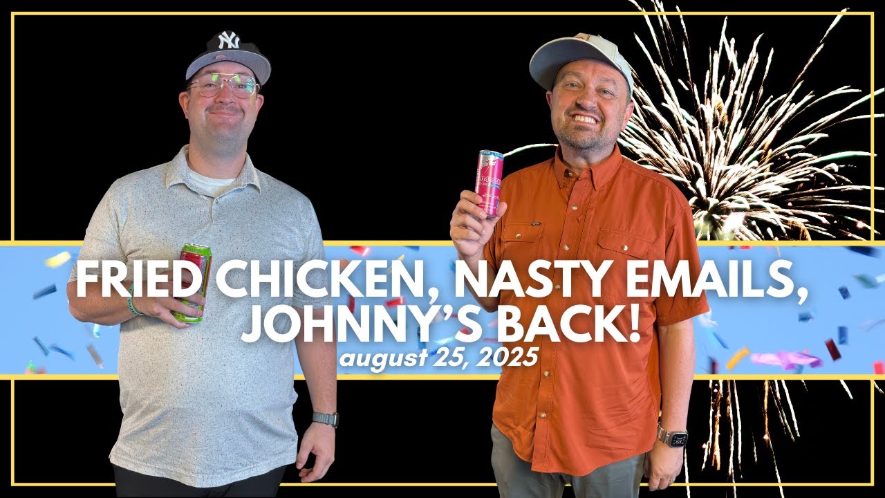 Fried Chicken, Nasty Emails, Johnny's Back | Hot Off the Mic | Aug 25 ...