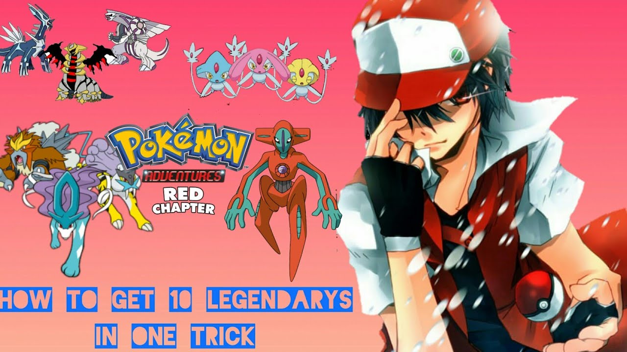 How to get 10 legendaries in one trick || Pokemon Adventure Red Chapter ...