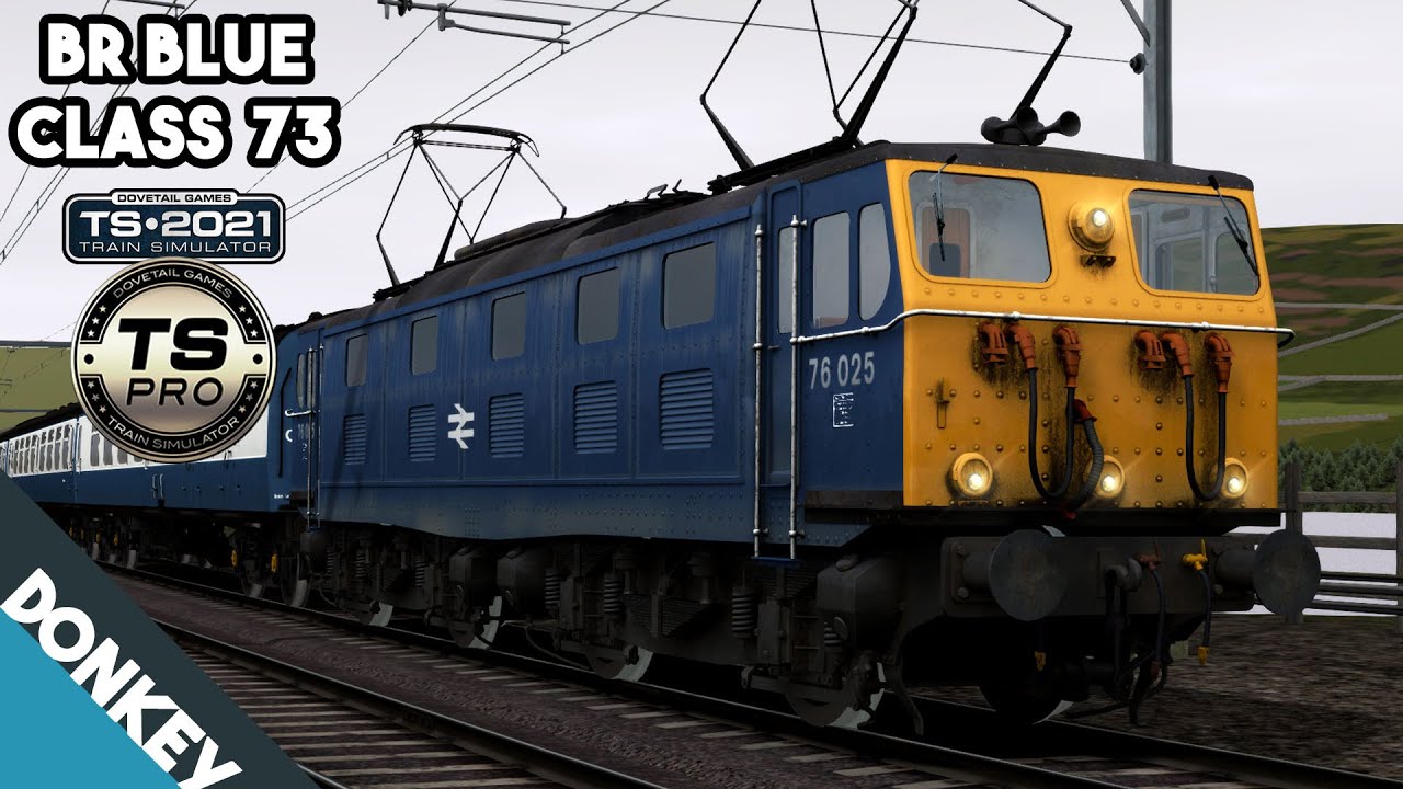 Train Simulator 2021 - Woodhead Electric Railway - BR Class 76 - The ...
