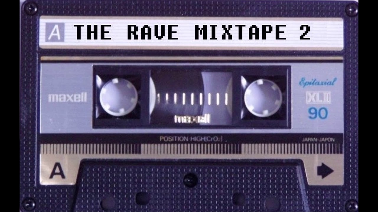 The Rave Mixtape 2 (The Best OldSkool Classics) HQ - YouTube