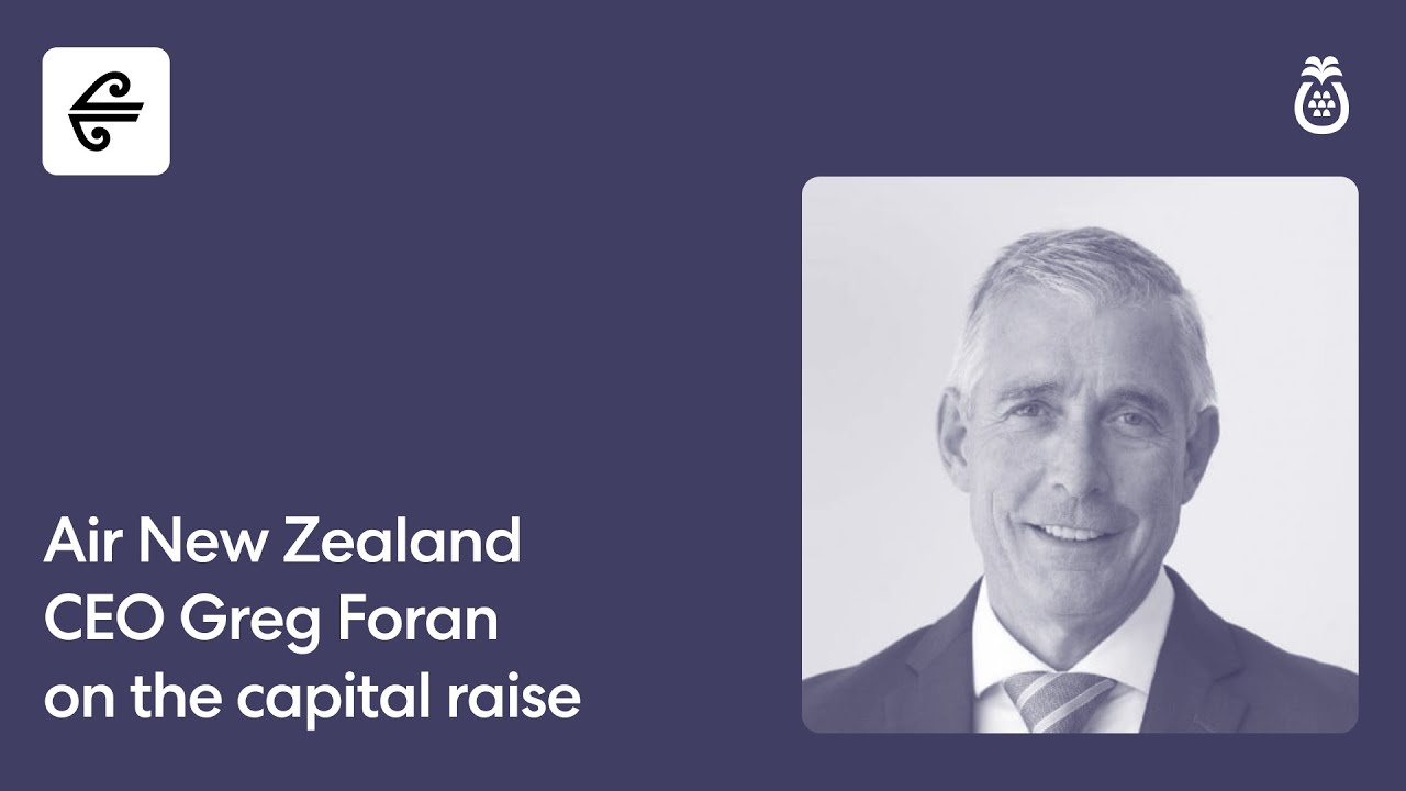 Air New Zealand CEO Greg Foran on the capital raise - YouTube