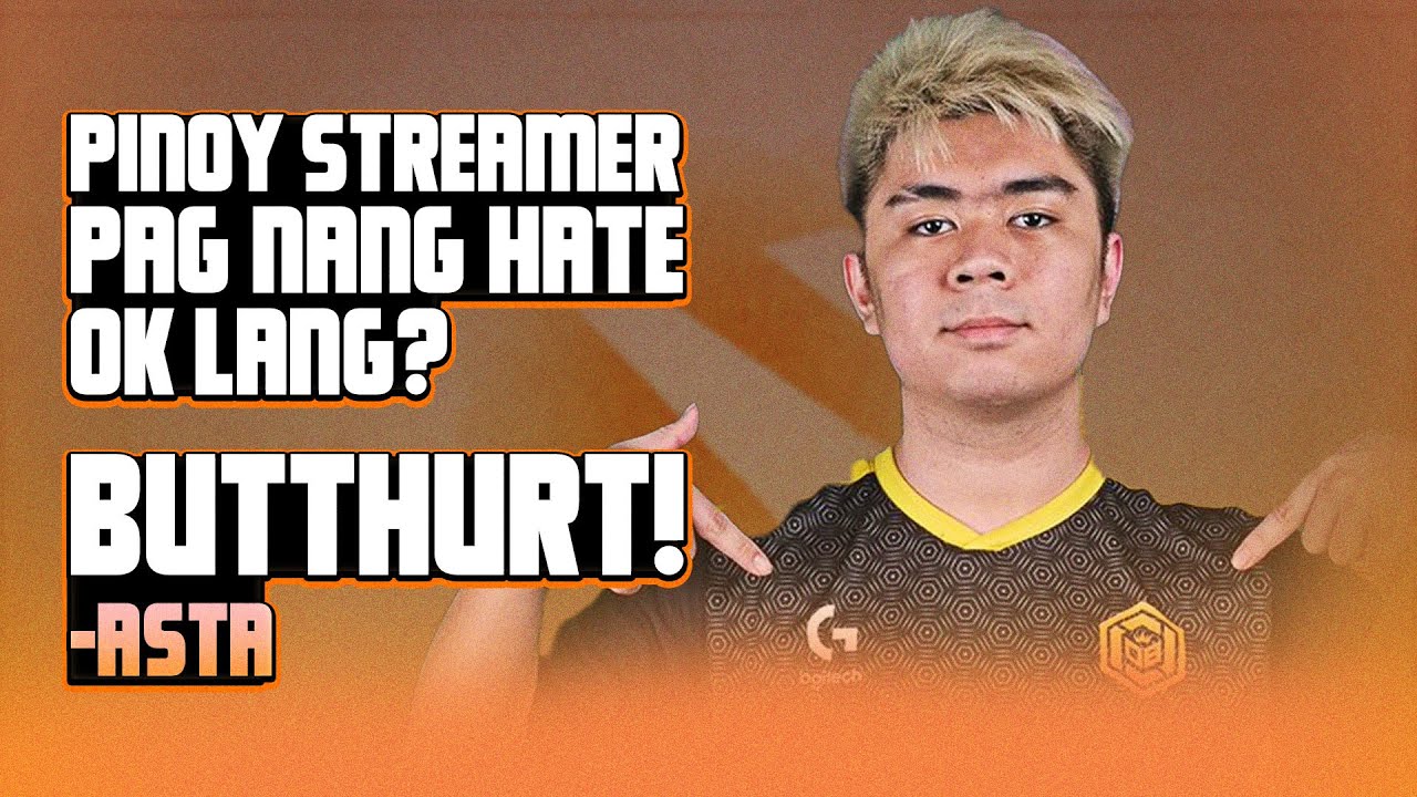 PINOY STREAMER PAG NANGHATE OK LANG PERO PAG NI REBUTTAN = BUTTHURT ...