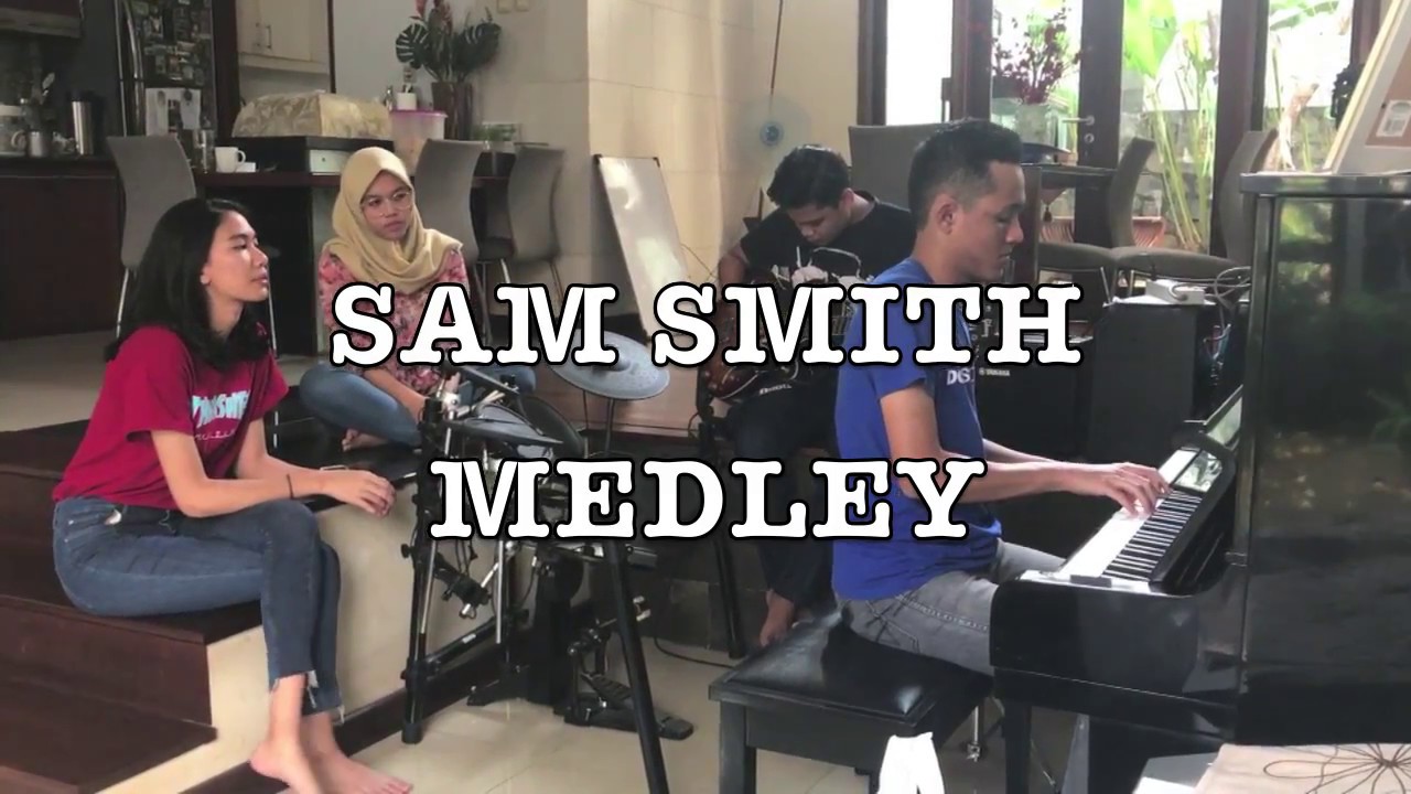 SAM SMITH MEDLEY COVER ( ft. Raisha Alifia, Nadila Aulia, Arya Kresna ...